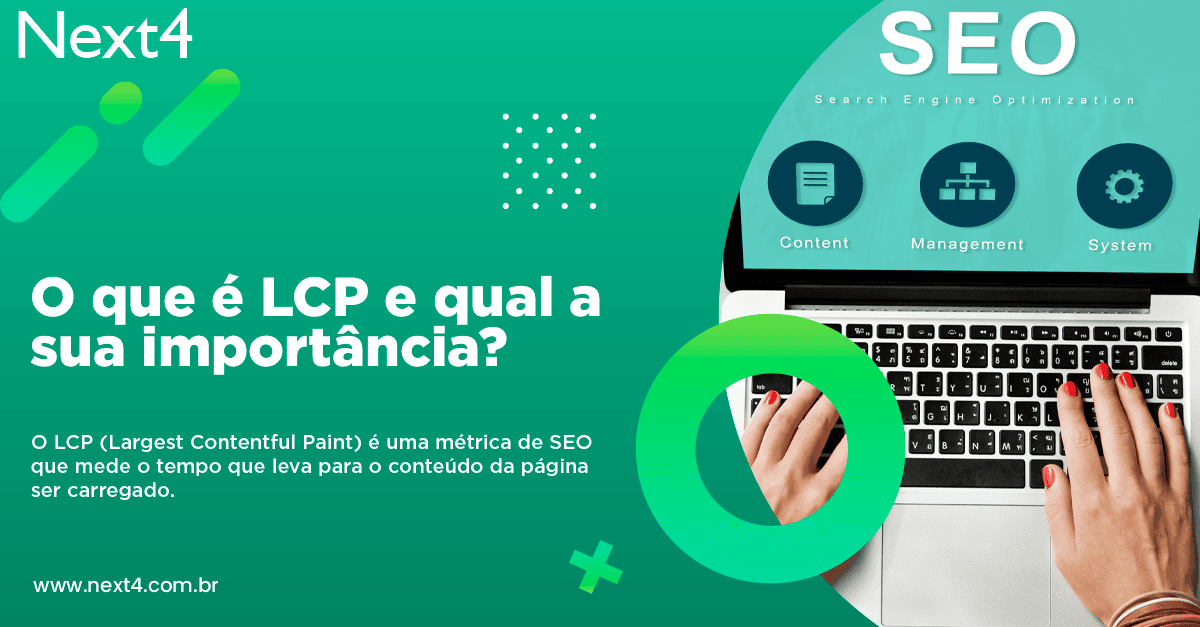 LCP - O que é e qual sua importância para estratégia de SEO