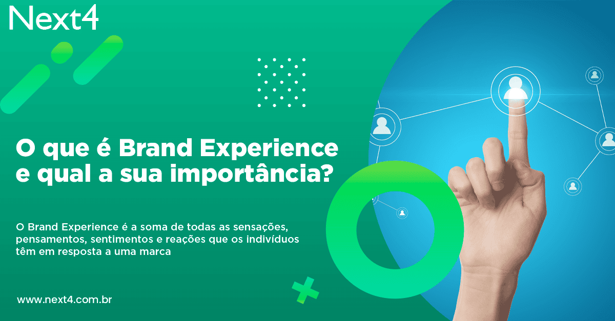 Brand Experience - o que é, sua importância e 03 dicas